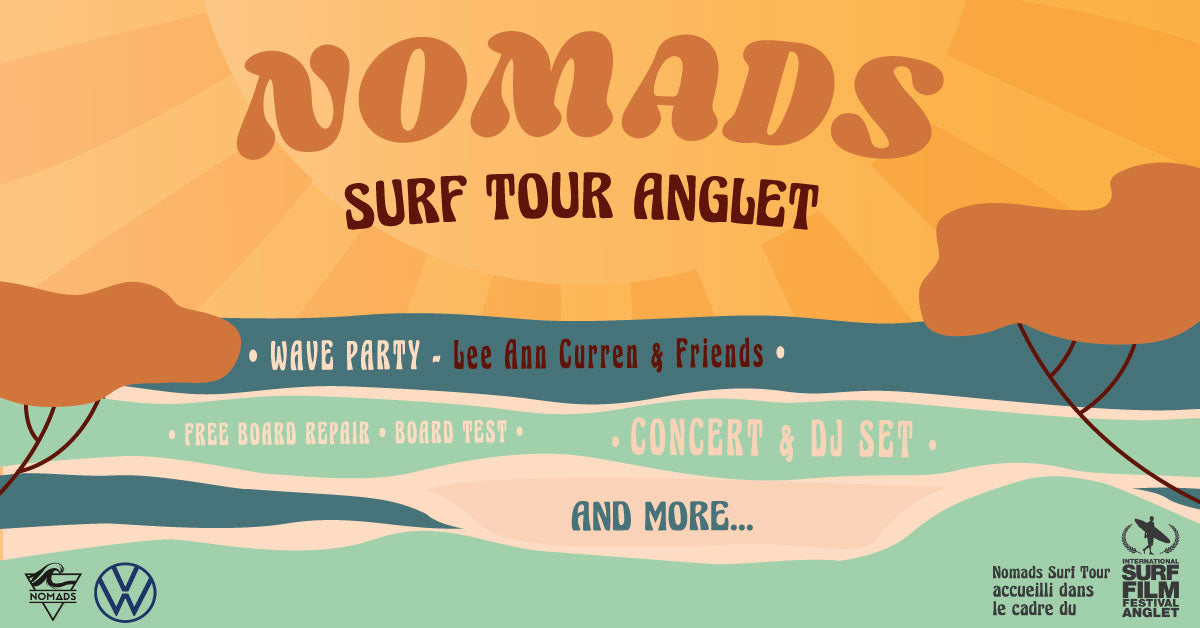 Nomads Surf Tour - Anglet 2025 – NOMADS SURFING